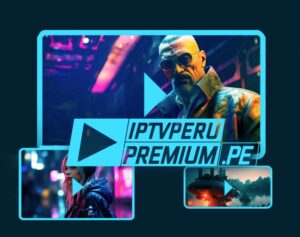 IPTV Perú Premium – TV, Películas y Series Online en HD
